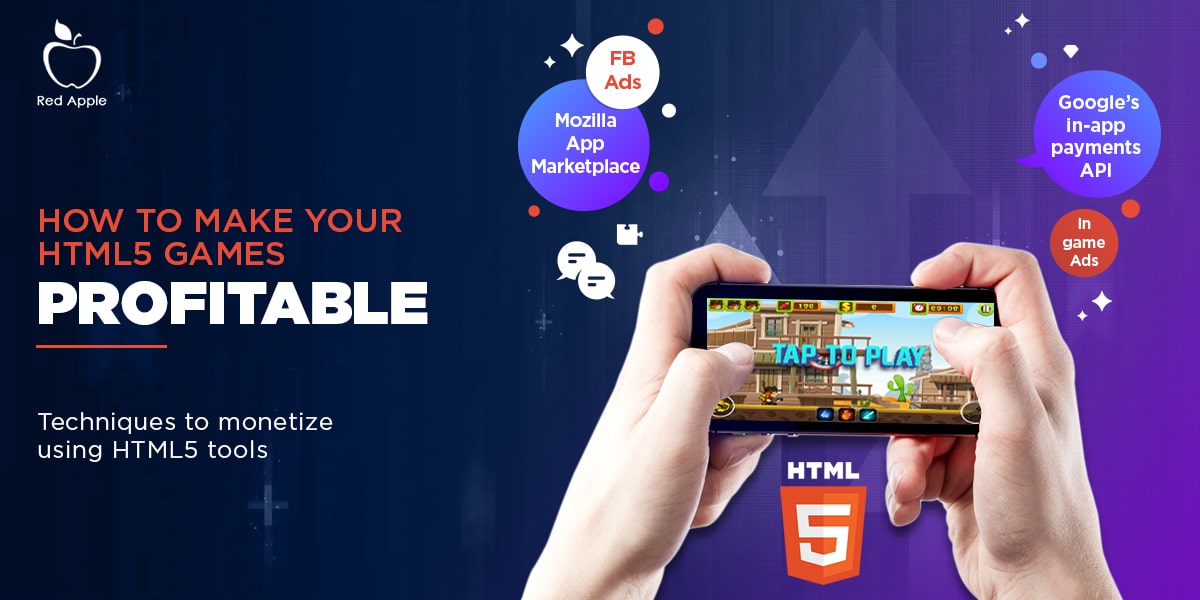 How To Monetize Your HTML5 Games 